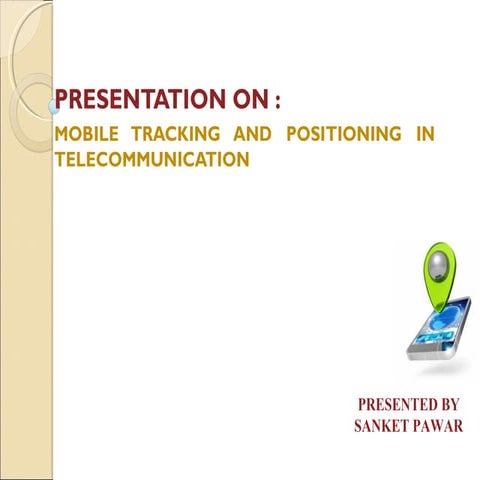 Tracking and positioning of mobile in telecommunications. | PPT