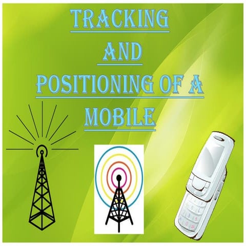 Tracking and positioning of mobile systems in telecommunication networks | PPT