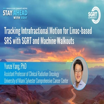 Tracking Intrafractional Motion for Linac-based SRS with SGRT and Machine Walkouts | PDF