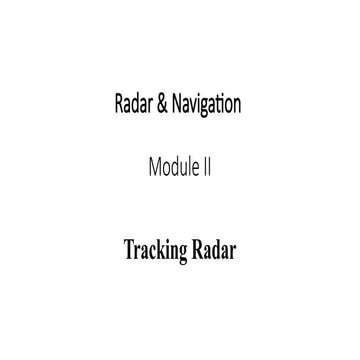 A tracking radar has a pencil beam to receive echoes from target ...