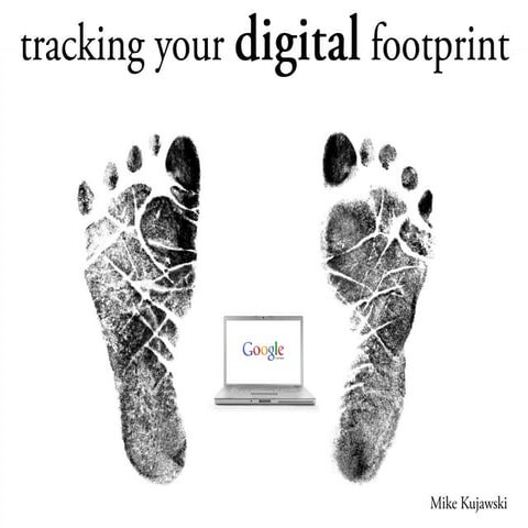 tracking your digital footprint | PPT