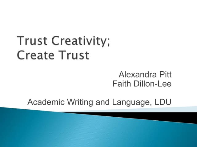 Faith Dillon and Alexandra Pitt 'Trust creativity, create trust' | PPT Faith Dillon and Alexandra Pitt 'Trust creativity, create trust' | PPT