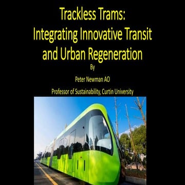 Trackless Trams: Integrating Innovative Transit and Urban Regeneration ...
