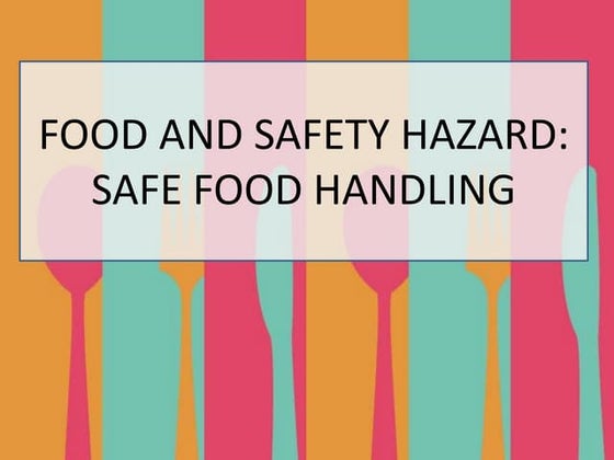 proper food handling, food safety, and sanitation practices | PPT