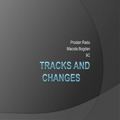 Tracks and changes | PPTX