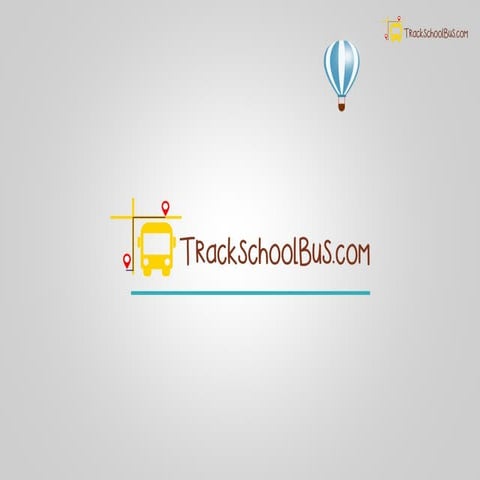 TrackSchoolBus - A Complete Guide | PDF