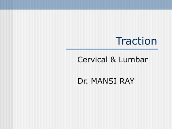 Cervical and Lumbar Traction | PPT