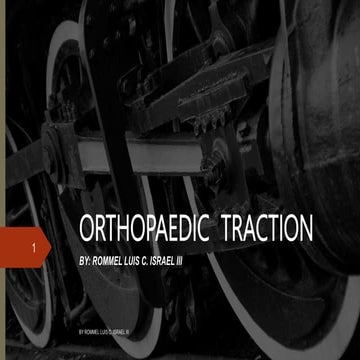 Traction In Orthopedics | PPTX