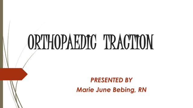 TRACTION for nursing students | PPTX | First Aid | Injuries