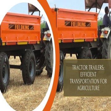 Tractor Trailer: The Backbone of Farm Transportation Efficiency | PDF