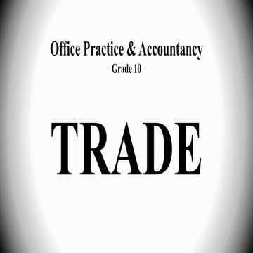 Trade || Grade 10 || Accountancy ||.pptx