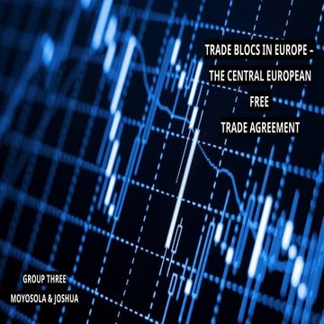 TRADE BLOCS - CEFTA WEEK 5 MOYO & JOSH.pptx