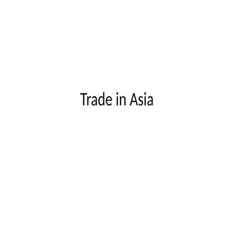 Regional study of Asia and Trade in Asia.pptx
