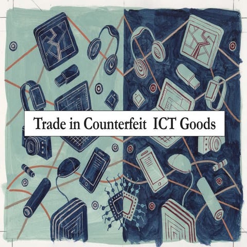 Trade in counterfeit ICT goods - OECD | PPT