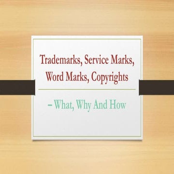 Trademarks, service marks, word marks, copyrights – what, why and how ...