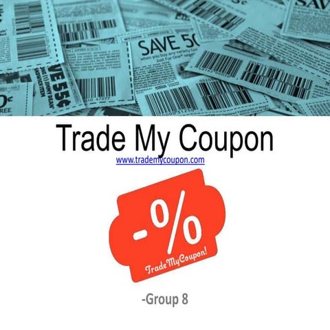 Trade my coupon presentation on business | PPT