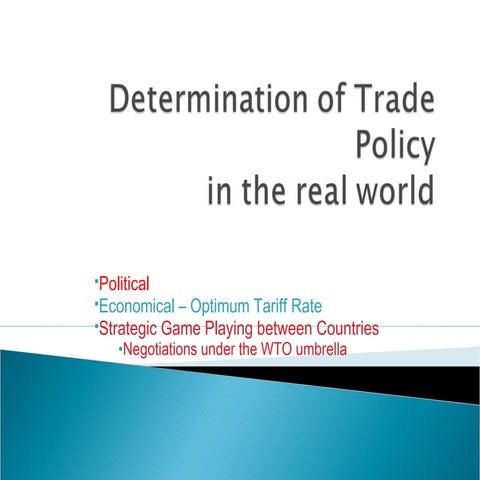 Determination of trade policy in the real world | PPT