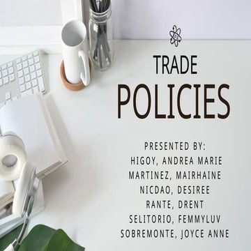 TRADE POLICIES-INTERNATIONAL TRADE AND POLICIES.pptx