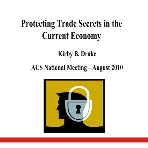 Protecting Trade Secrets in the Current Economy | PPT