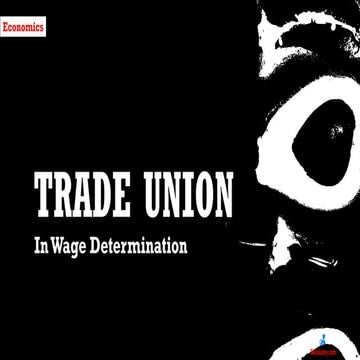 Trade Union in Wage Determination | A Level Economics | PDF