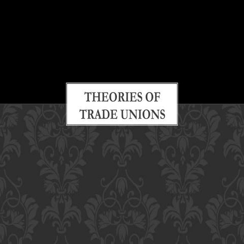 Trade unionism | PPTX