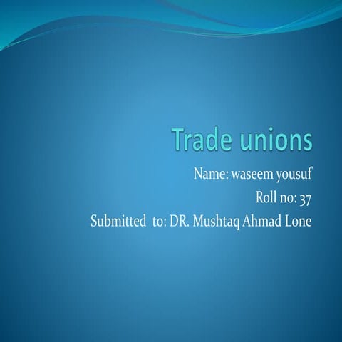 Trade unions trade union trade union trade union .pptx