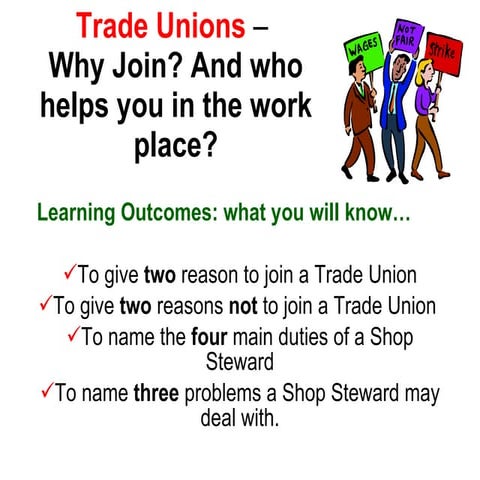 Trade Unions – Shop Steward And Why Join | PPT
