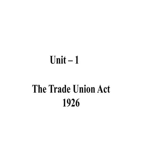 Trade union unit 1 | PPTX