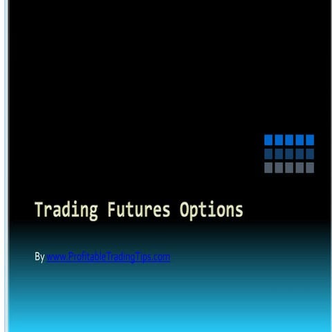 Trading Futures Options | PPTX