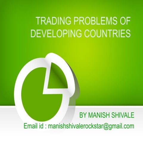 Trading problems of developing countries | PPT