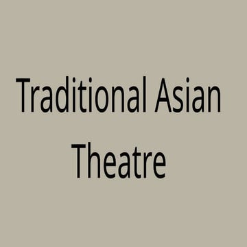 Traditional Asian Theatreqqqqqqqqqqqqqq.pptx