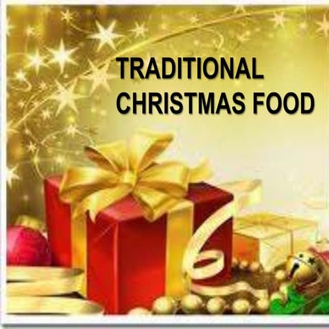 Traditional Christmas Food | PPTX