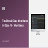 Odoo 15 Traditional Class Inheritance | PPTX