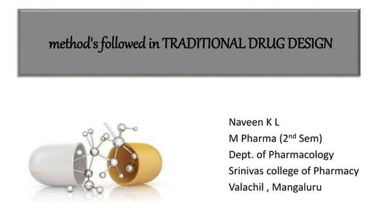 Traditional and Rational Drug Designing | PPTX