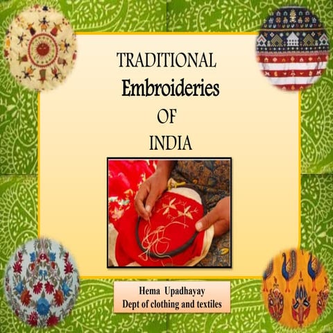 Traditional embroideries of india | PPTX