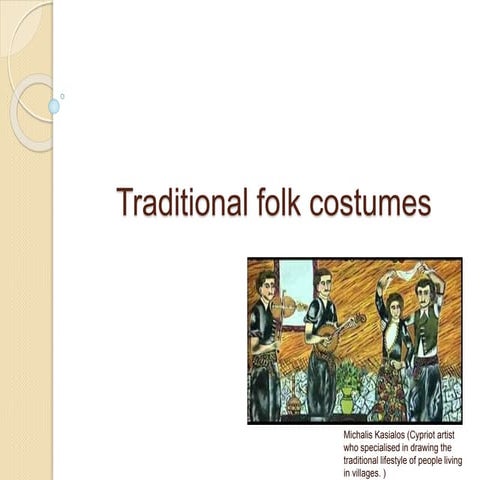 Traditional folk costumes | PPTX