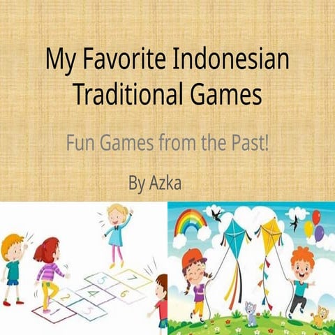 Traditional_Games_Presentation_Updated-May Favourite Indonesia ...