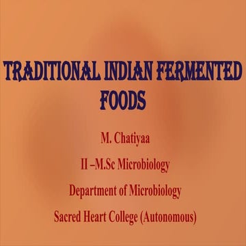 TRADITIONAL INDIAN FERMENTED FOODS/ FOOD MICROBIOLOGY | PPTX