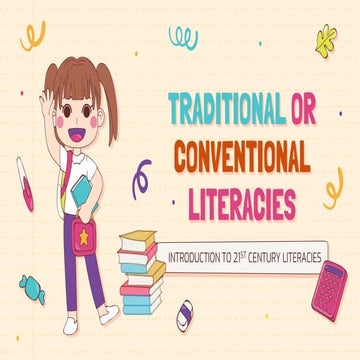 TRADITIONAL OR CONVENTIONAL LITERACIES.pptx