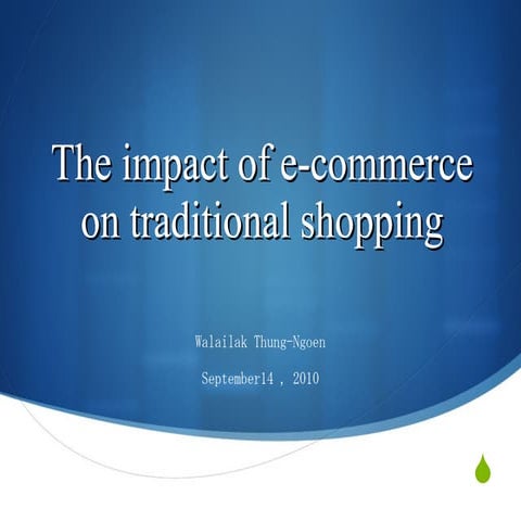 The impact of e-commerce on traditional shopping | PPT