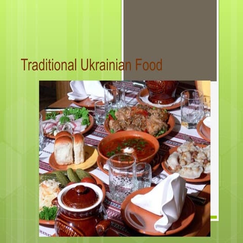 Traditional ukrainian food | PPTX