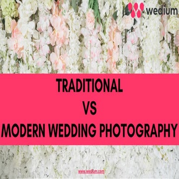 Traditional vs Modern Wedding Photography | PDF