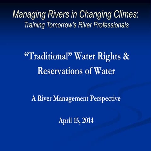 Traditional Water Rights & Reservations of Water - A River Management ...