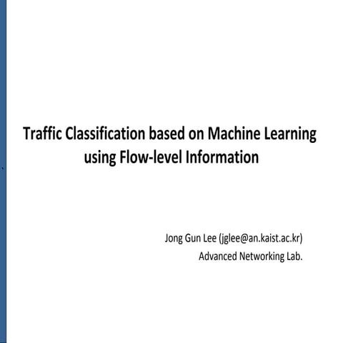 ` Traffic Classification Based On Machine Learning Ppt Internet Computing