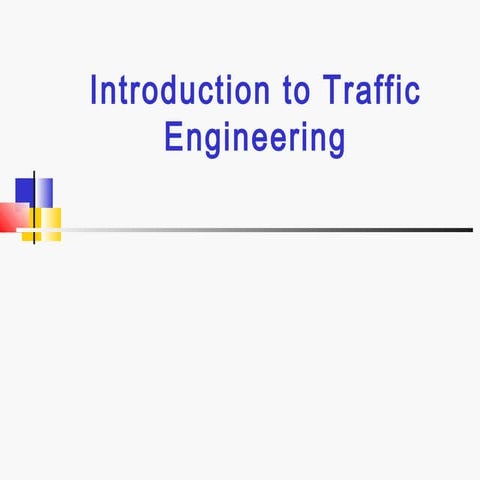 TRAFFIC ENGINEERING: TRAFFIC REGULATION AND CONTROL | PPTX