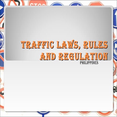Traffic laws, rules and regulations and | PPTX