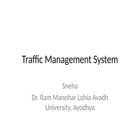 Traffic_Management_System_System_Sneha.pptx