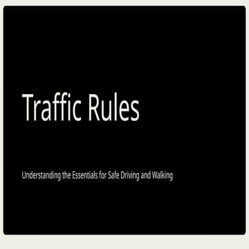 Traffic Rules for drivers and pedestrians.pptx