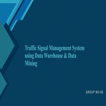 Traffic Signal Management System using Data Warehouse & data mining.pptx
