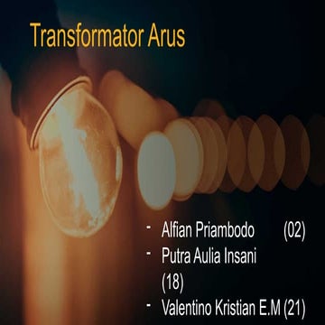 presentasi Penjelasan dan cara kerja Trafo arus | PPTX
